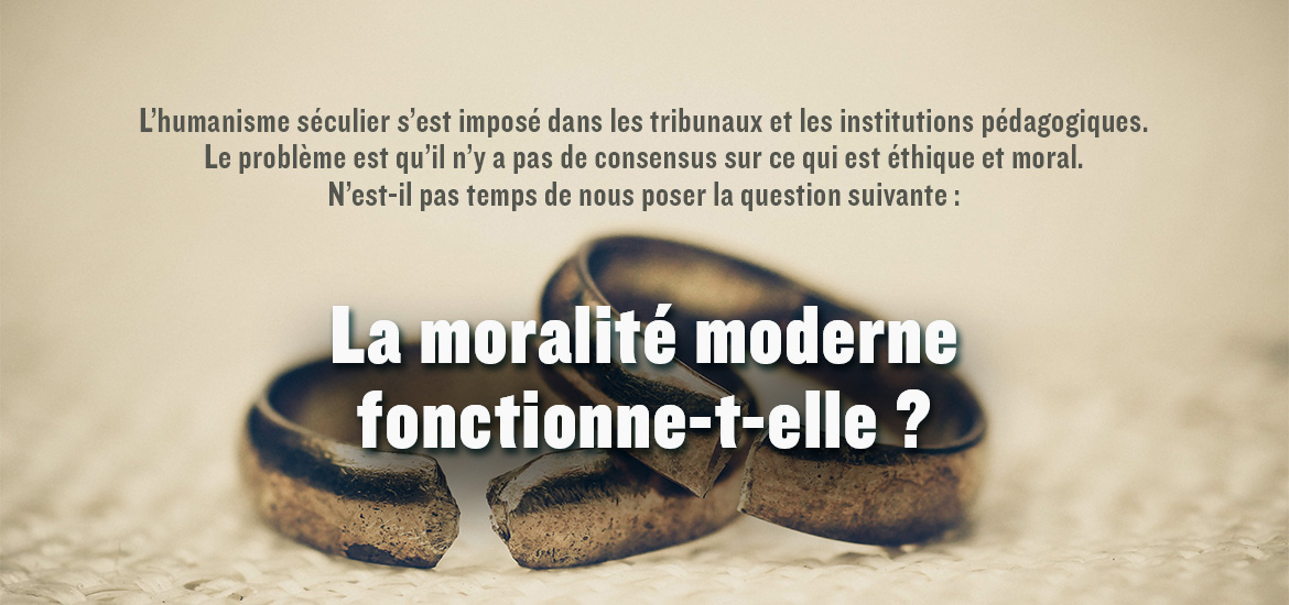 La moralité moderne fonctionne-t-elle? | Le Monde de Demain