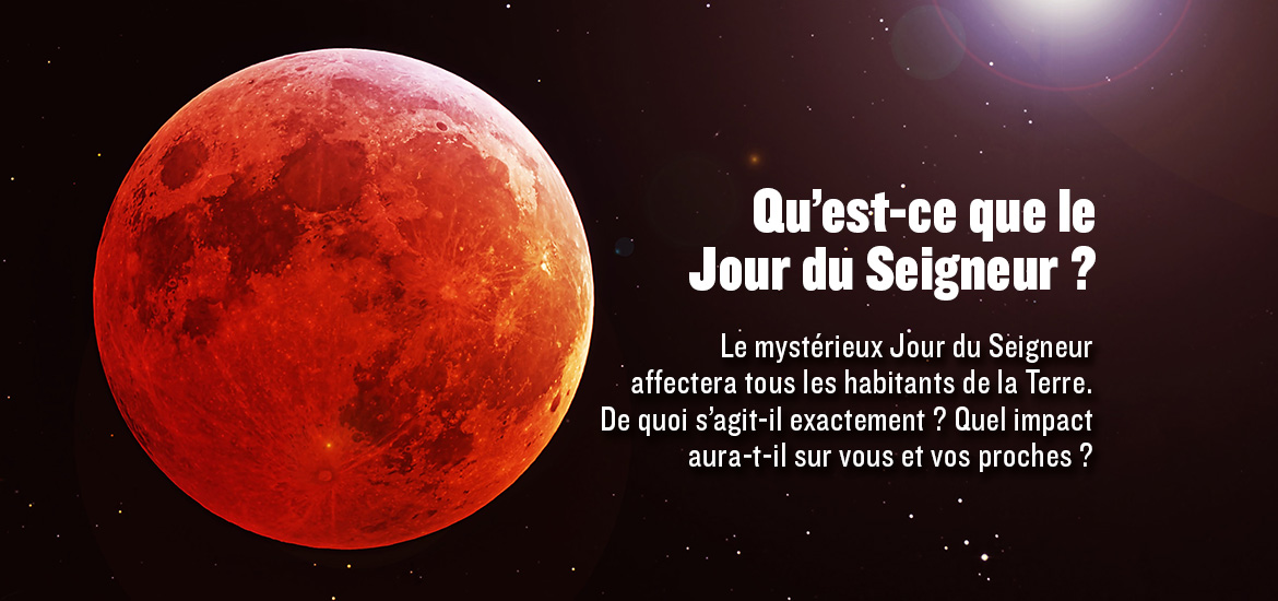 Qu’est-ce que le Jour du Seigneur? | Le Monde de Demain