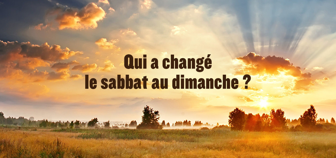 Qui a changé le sabbat au dimanche? | Le Monde de Demain